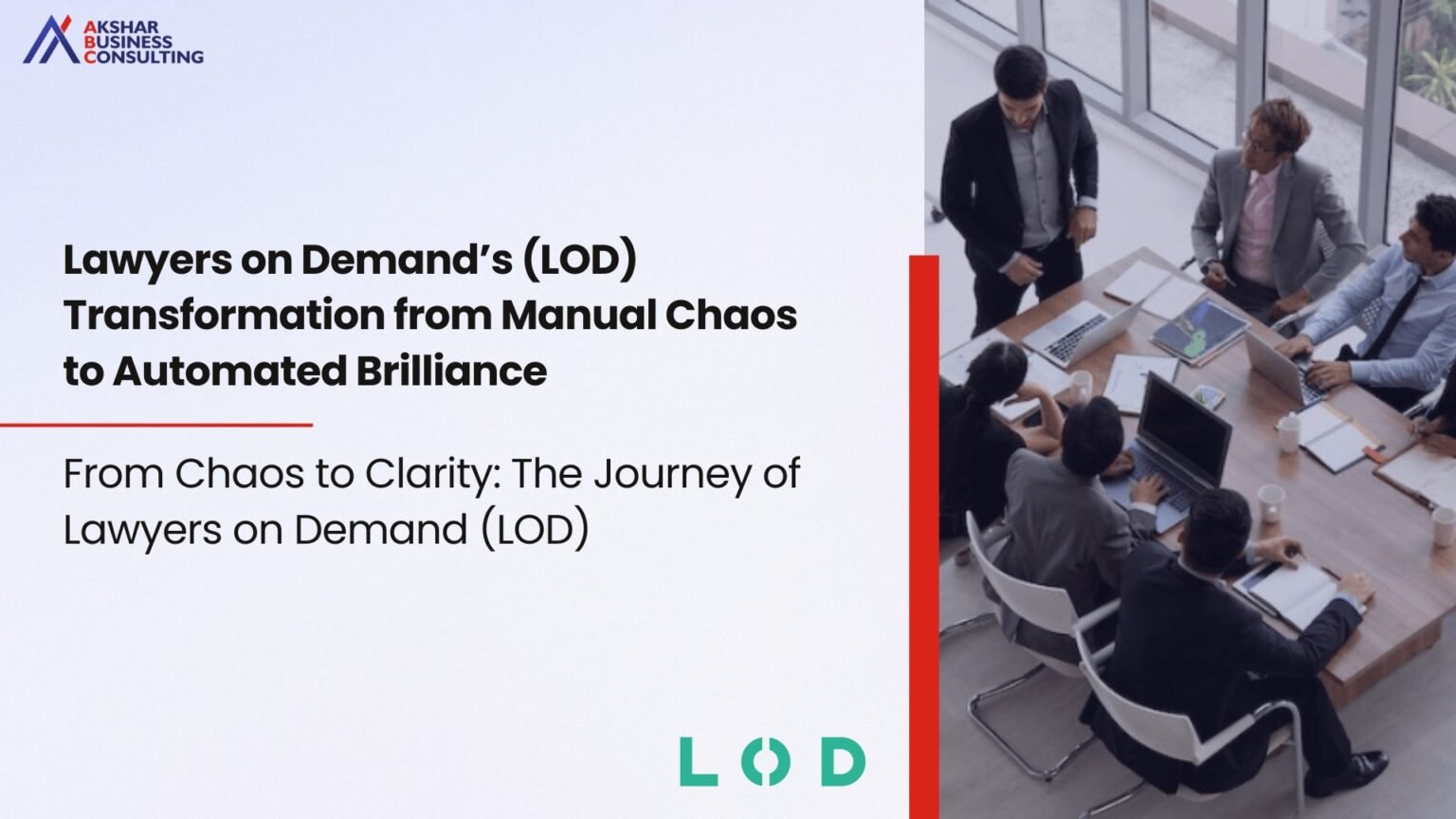 Lawyers on Demand’s (LOD) Transformation from Manual Chaos to Automated ...