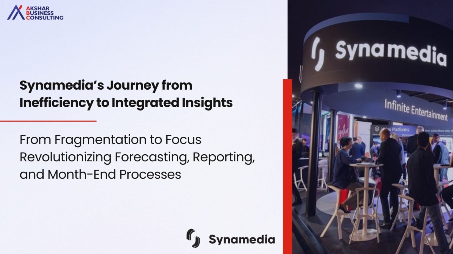 Synamedia’s Journey from Inefficiency to Integrated Insights - Akshar ...
